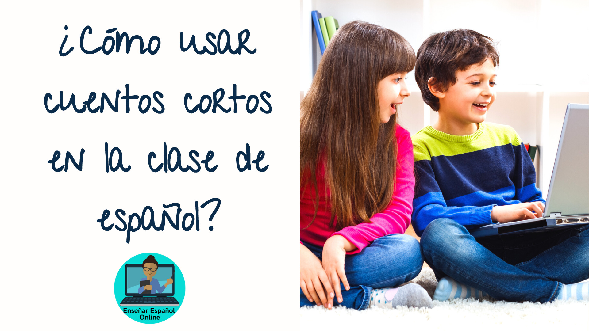 Cuentos cortos en la clase de español online – Enseñar Español Online