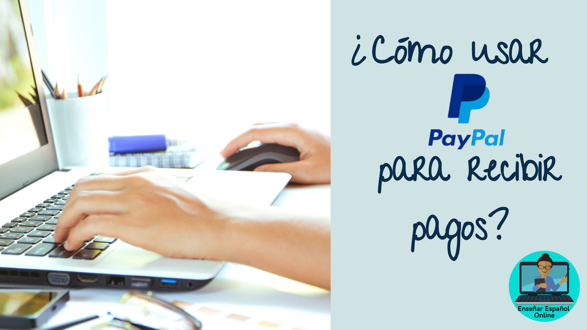 ¿Qué es Paypal? – Enseñar Español Online
