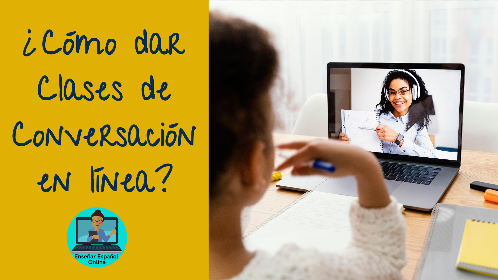 ¿Cómo dar clases de conversación en español? – Enseñar Español Online