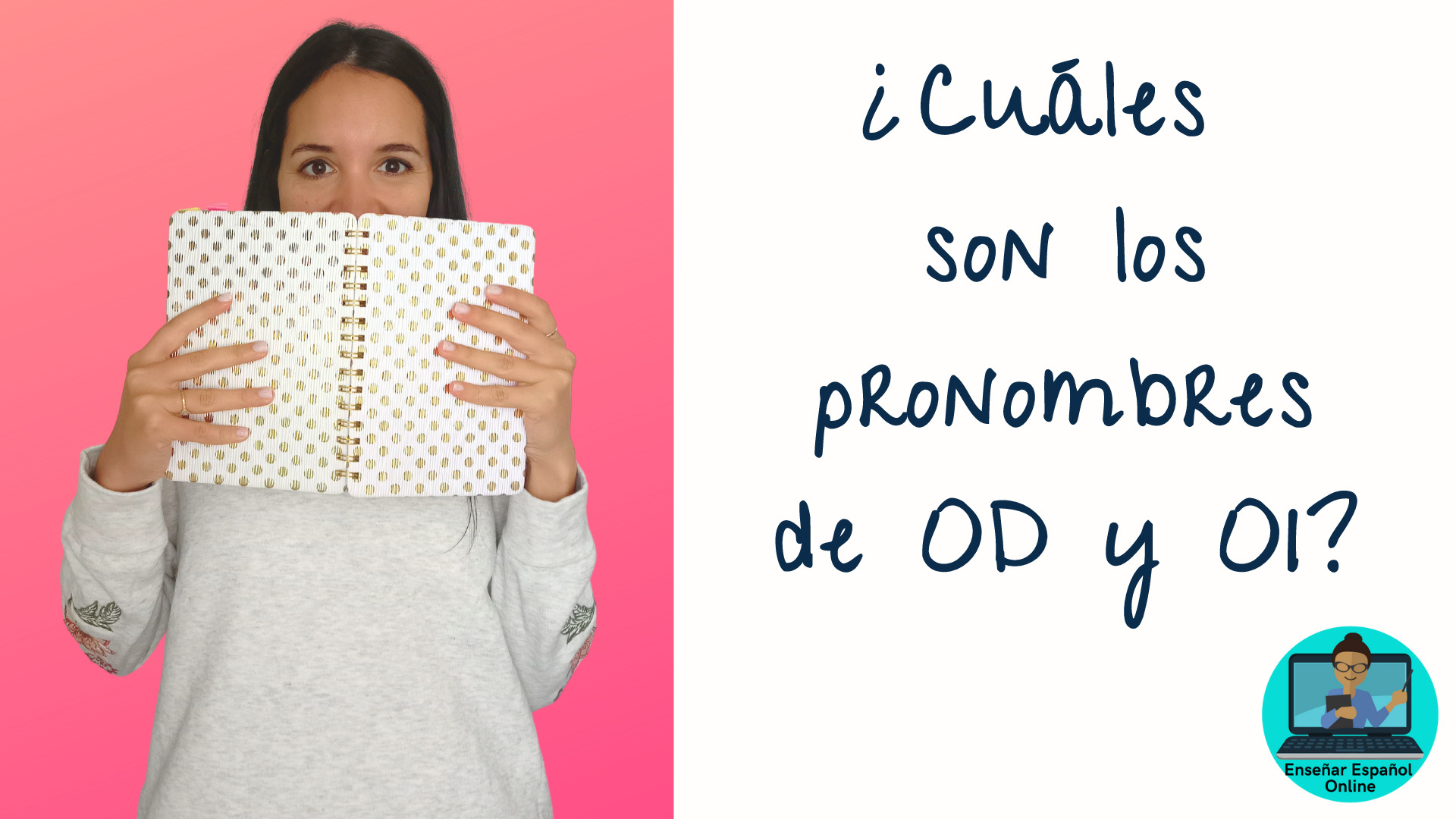 Pronombres de Objeto Directo e Indirecto – Enseñar Español Online