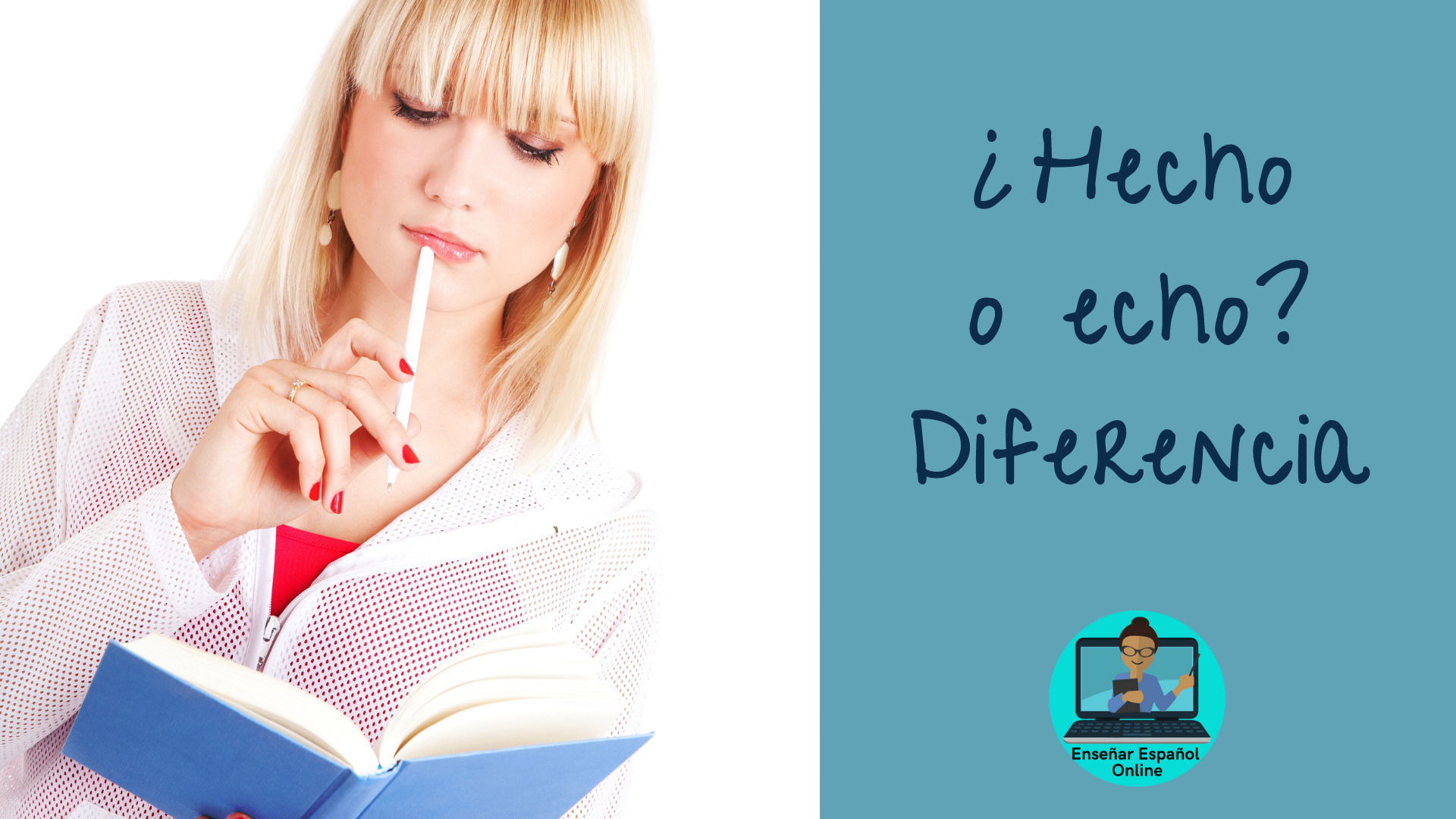 ¿De echo o de hecho? ¿Cuál es correcto? – Enseñar Español Online