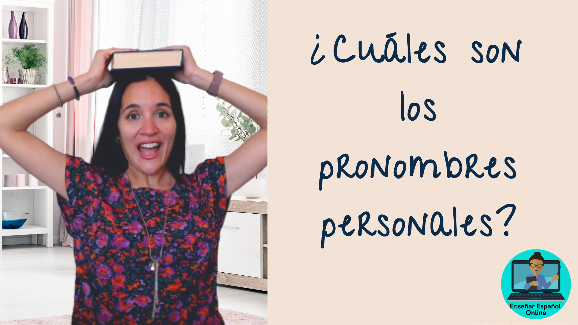¿Cuáles son los Pronombres Personales en español? – Enseñar Español Online