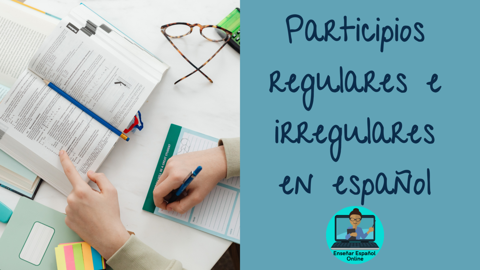 Participios regulares e irregulares en español – Enseñar Español Online