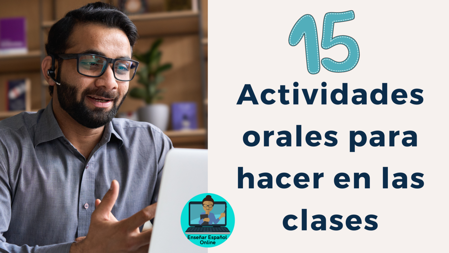 Actividades orales para hacer en la clase de español – Enseñar Español ...