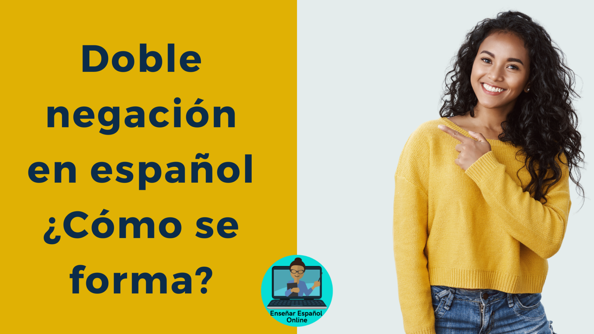 Doble negación en español – Enseñar Español Online