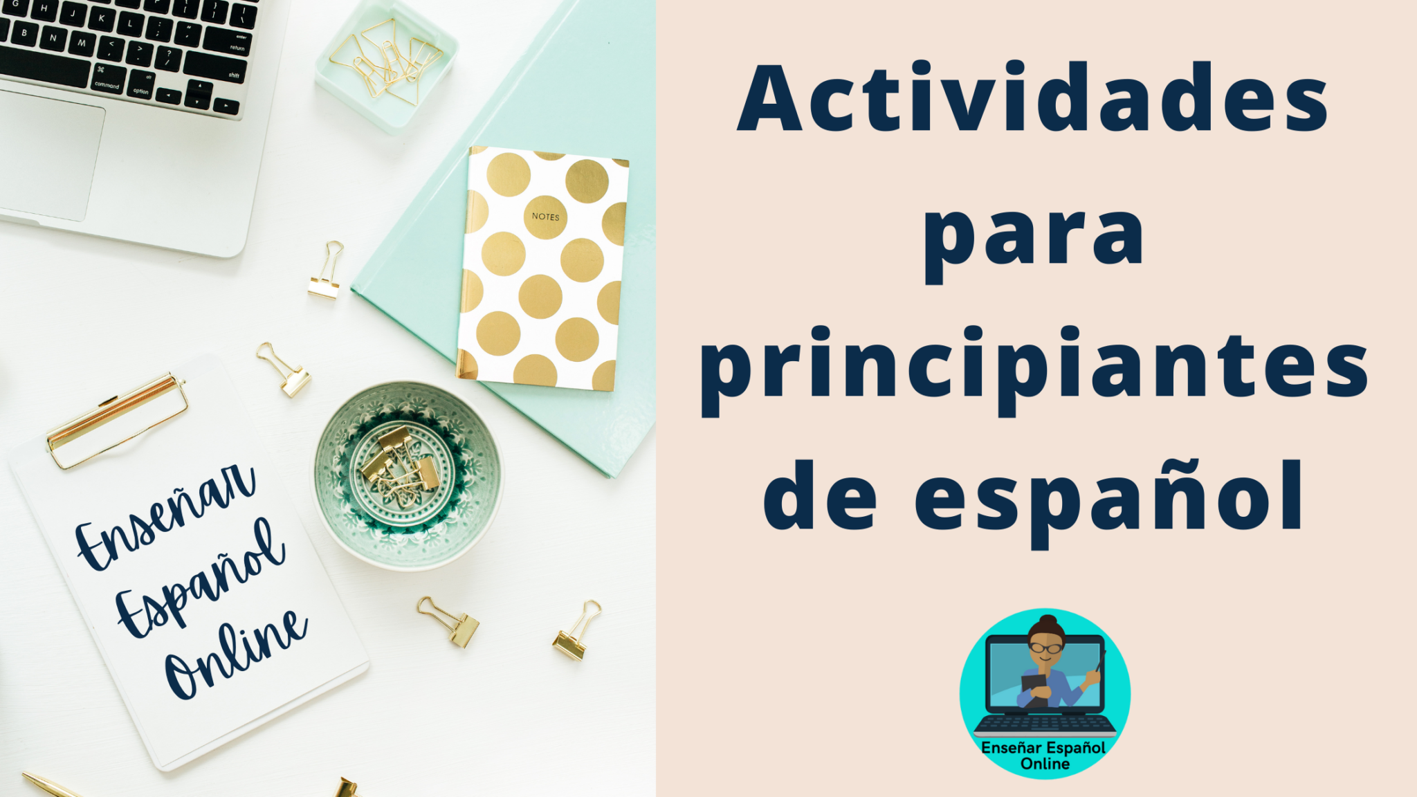 Actividades para las clases con principiantes – Enseñar Español Online