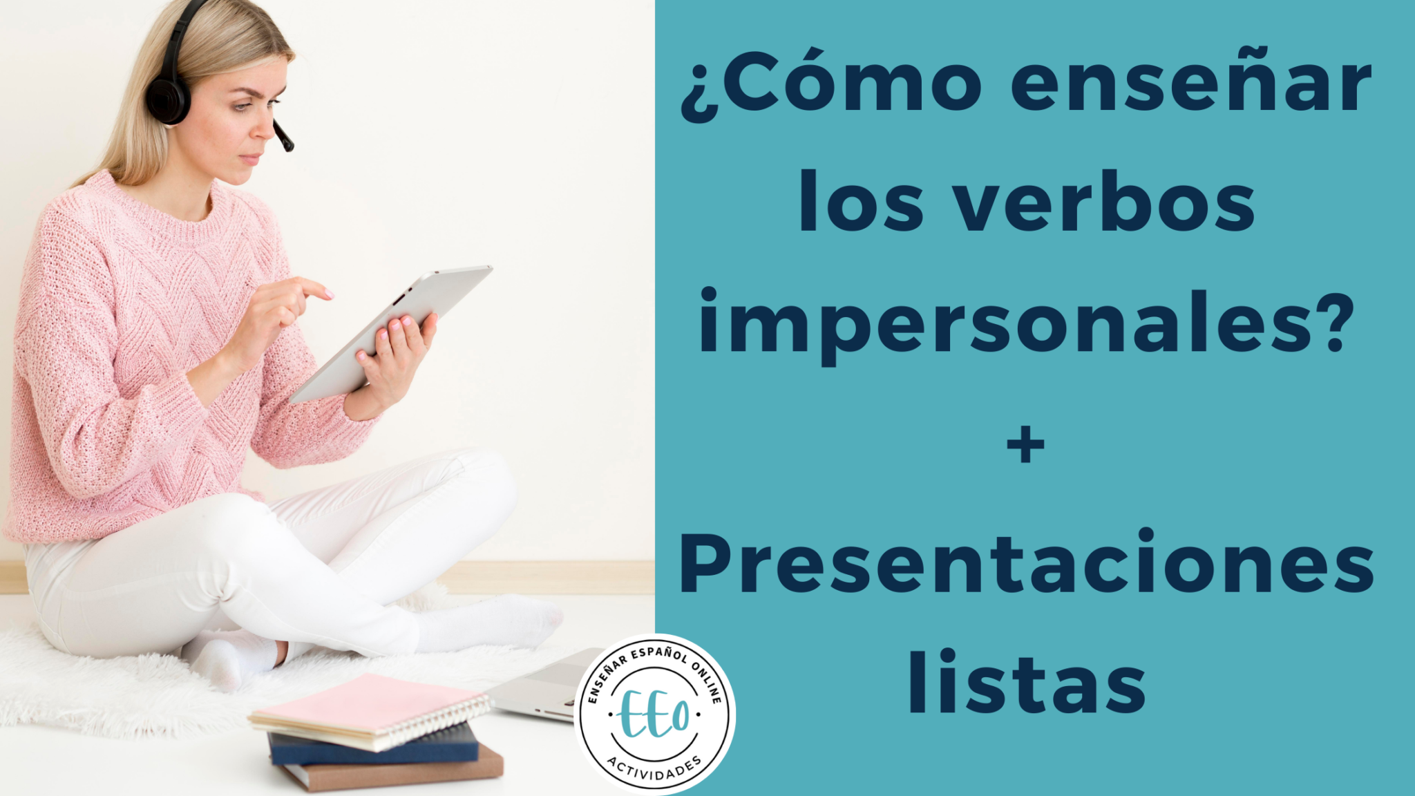 ¿Cómo enseñar Verbos impersonales en español? – Enseñar Español Online