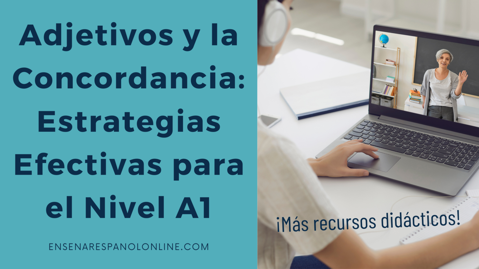 Enseñar Adjetivos y la Concordancia en Género y Número – Nivel A1 ...