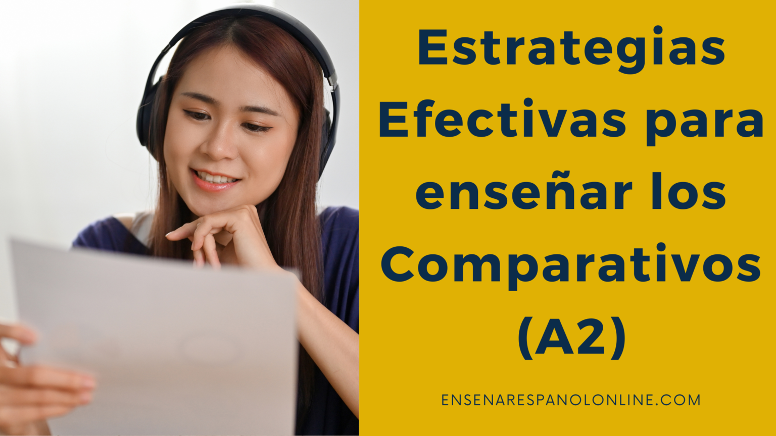 Enseñar las Comparaciones en Español – Enseñar Español Online