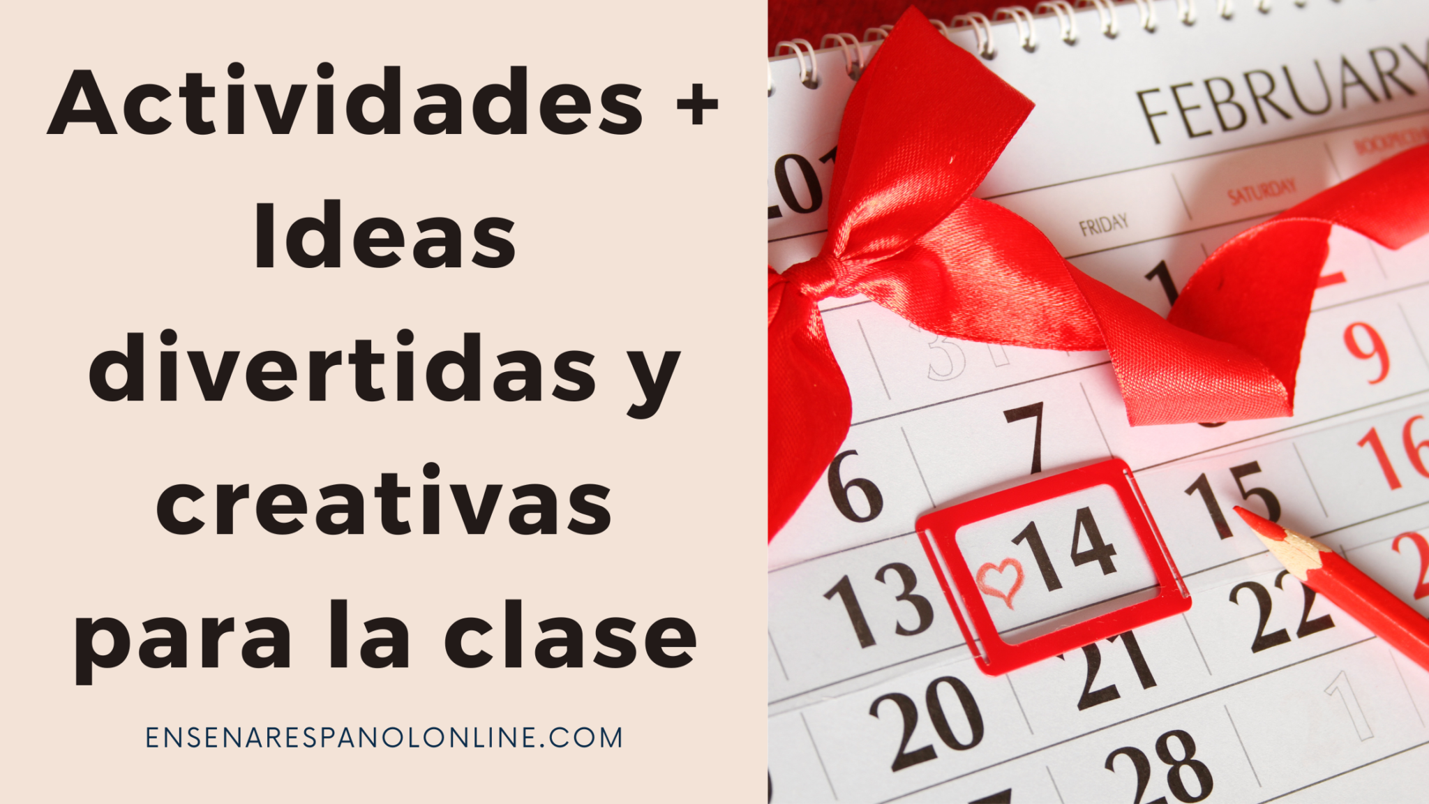 Actividades en español para el día de San Valentín – Enseñar Español Online