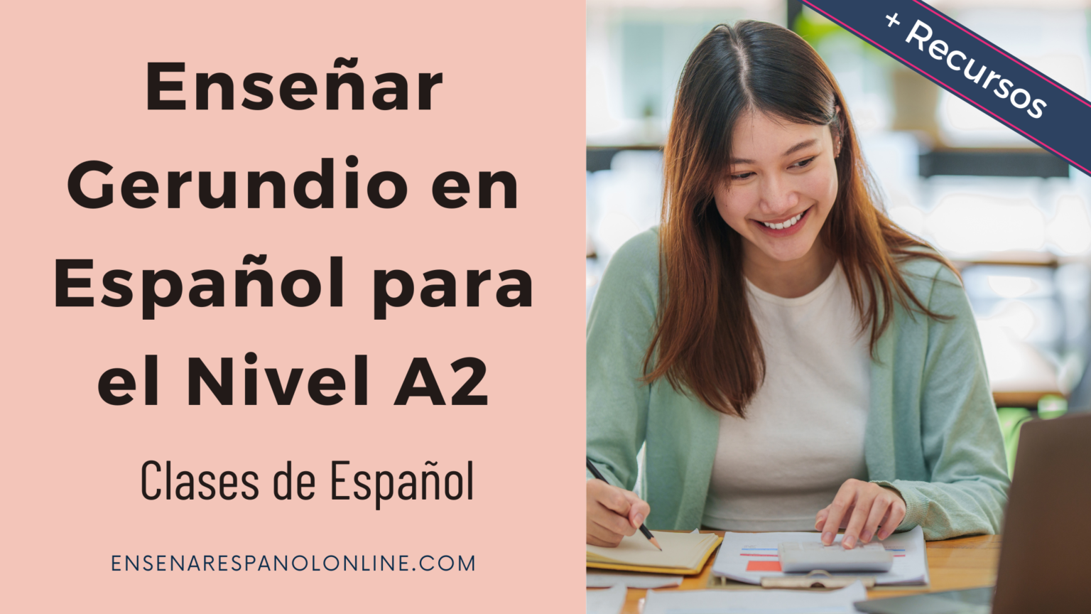 Enseñar gerundio español – Nivel A2 – Enseñar Español Online