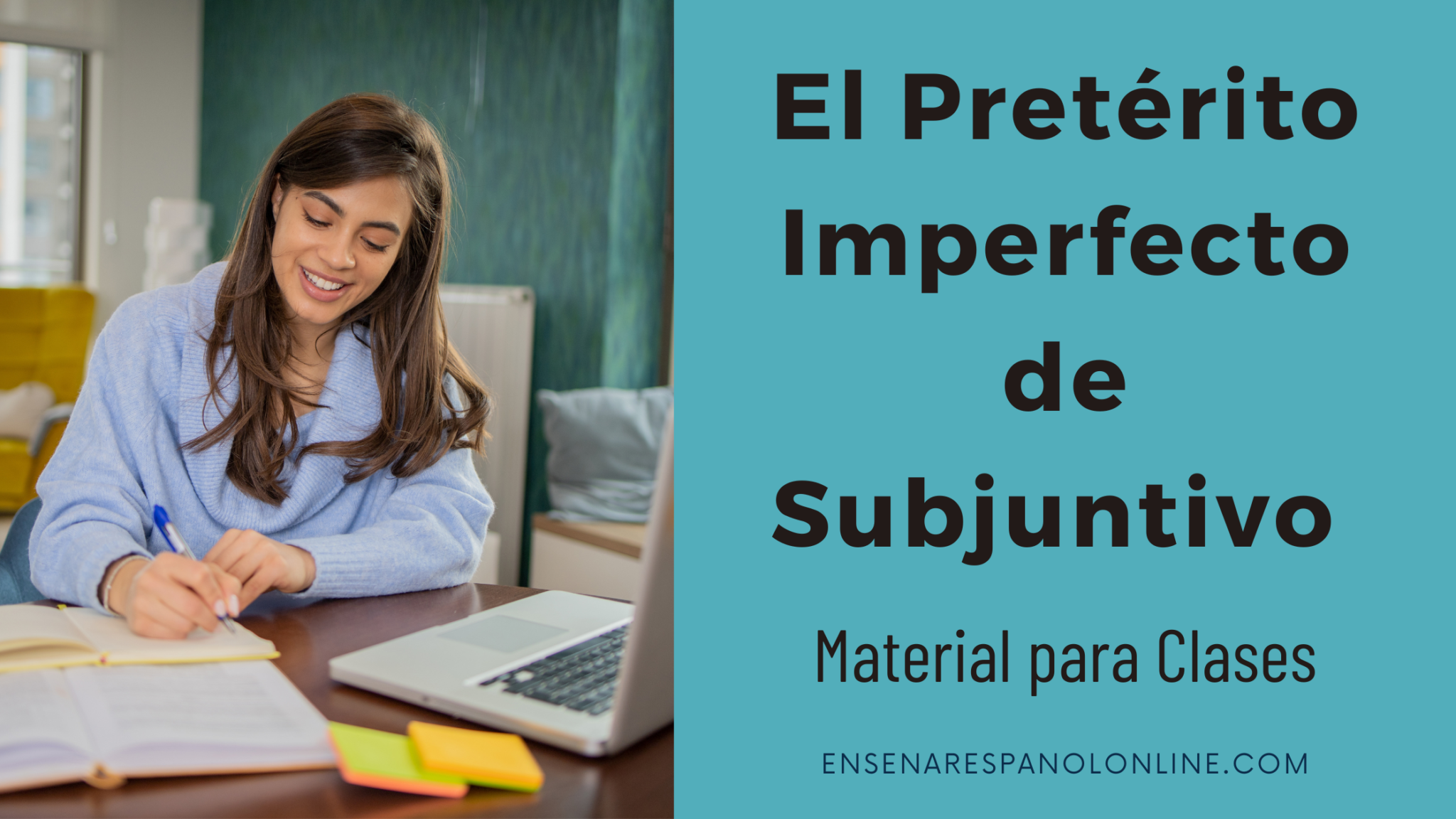 Enseñar el Pretérito Imperfecto de Subjuntivo – Enseñar Español Online